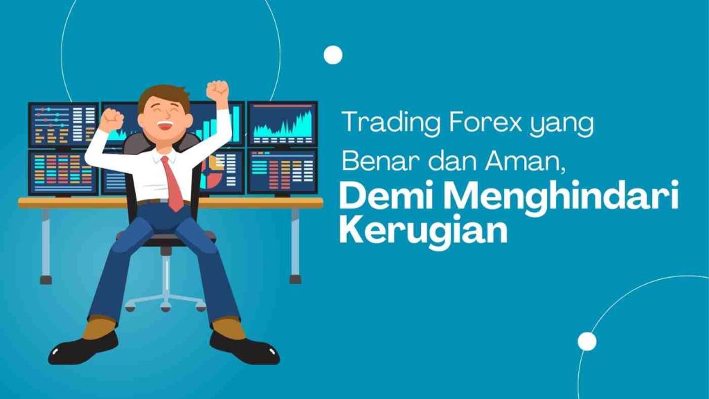 5 Petunjuk Trading Forex yang Benar dan Aman, Demi Menghindari Kerugian ...